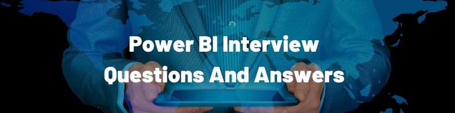 Power BI Interview Questions
